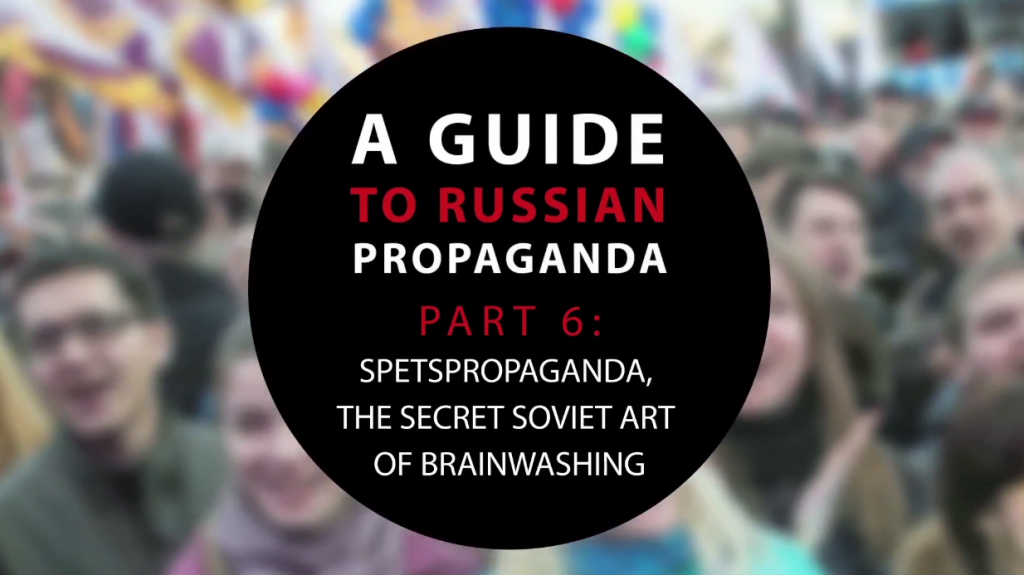 A guide to Russian propaganda. Part 6: Spetspropaganda, the secret ...